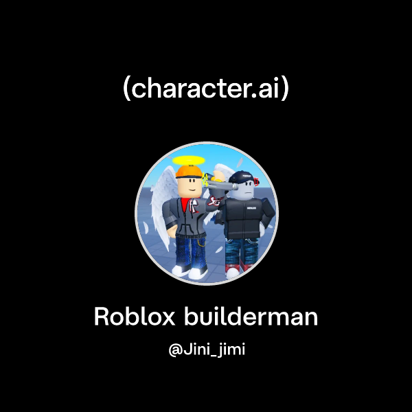 Chat with Roblox builderman | character.ai | AI Chat, Reimagined–Your ...