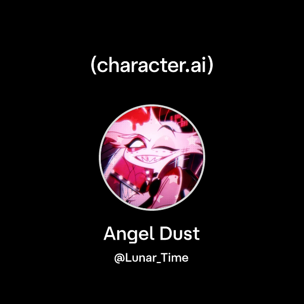 Chat with Angel Dust | character.ai | AI Chat, Reimagined–Your Words ...