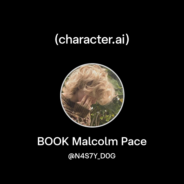 Chat with PJO Malcolm Pace | character.ai | Personalized AI for every ...