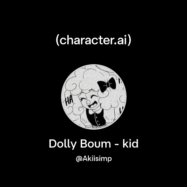 Chat with Dolly Boum -child- | character.ai | Personalized AI for every ...