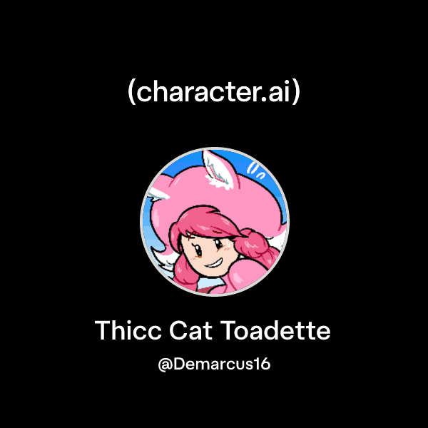 Chat with Thicc Cat Toadette | character.ai | AI Chat, Reimagined–Your ...