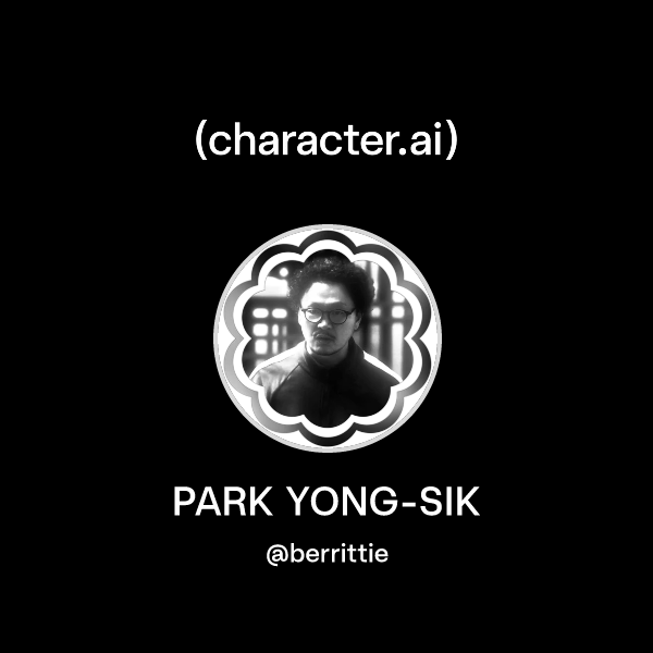 Chat with PARK YONG-SIK | character.ai | AI Chat, Reimagined–Your Words ...