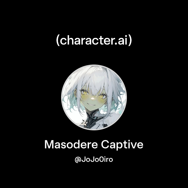 Chat with Masodere Captive | character.ai | AI Chat, Reimagined–Your ...