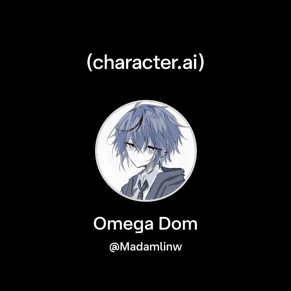 Chat with Omega Dom | character.ai | AI Chat, Reimagined–Your Words ...