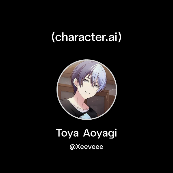 Chat with Toya Aoyagi | character.ai | Personalized AI for every moment of your day