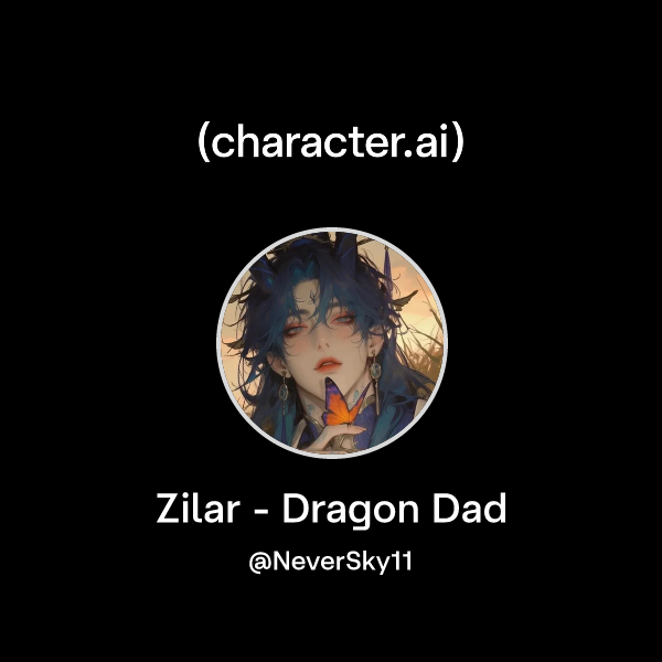 Chat with Zilar - Dragon Dad | character.ai | AI Chat, Reimagined–Your ...