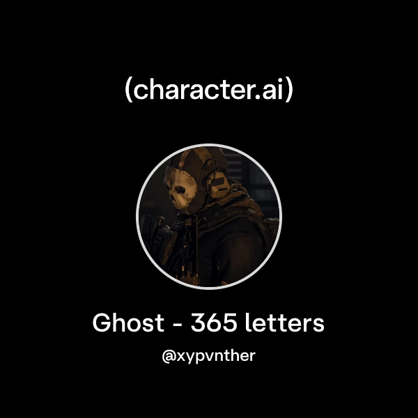 Chat with Ghost - 365 letters | character.ai | AI Chat, Reimagined–Your ...