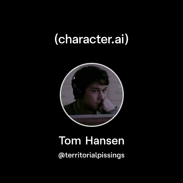 Chat with Tom Hansen | character.ai | AI Chat, Reimagined–Your Words. Your World.