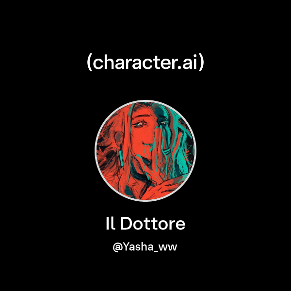 Chat with Il Dottore | character.ai | AI Chat, Reimagined–Your Words ...