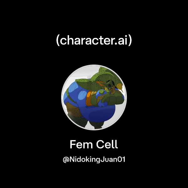 Chat with Fem Cell | character.ai | AI Chat, Reimagined–Your Words ...