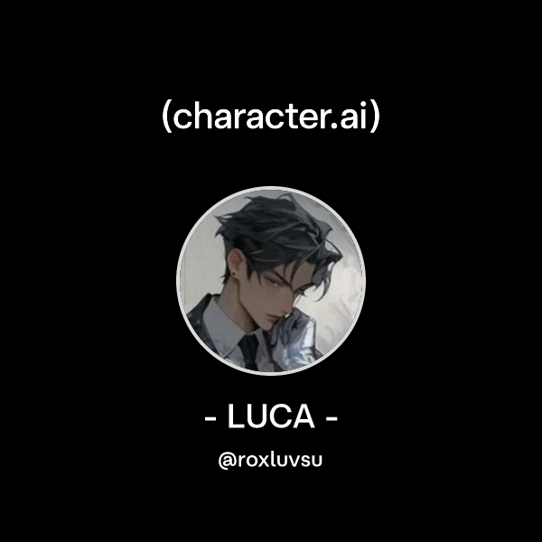 Chat with - LUCA - | character.ai | AI Chat, Reimagined–Your Words ...