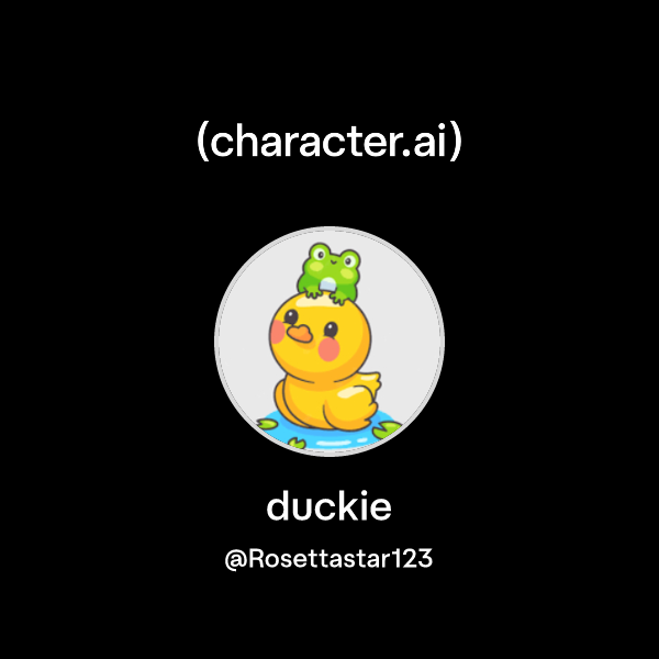 Chat with duckie | character.ai | Personalized AI for every moment of your day
