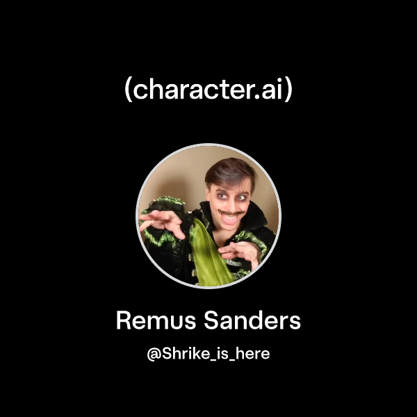 Chat with Remus Sanders | character.ai | Personalized AI for every ...