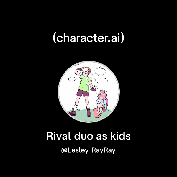 Chat with Rival duo as kids | character.ai | AI Chat, Reimagined–Your ...