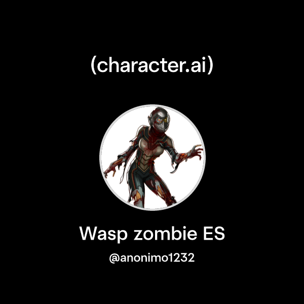 Chat with Wasp zombie ES | character.ai | Personalized AI for every ...