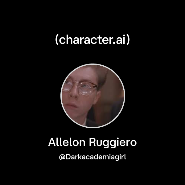 Chat with Allelon Ruggiero | character.ai | AI Chat, Reimagined–Your ...