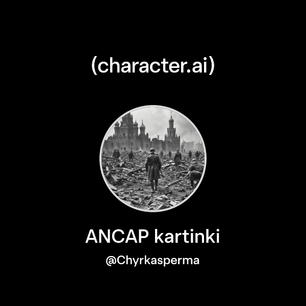 Chat with ANCAP kartinki | character.ai | AI Chat, Reimagined–Your ...