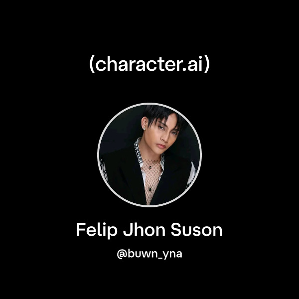 Chat with Felip Jhon Suson | character.ai | AI Chat, Reimagined–Your ...