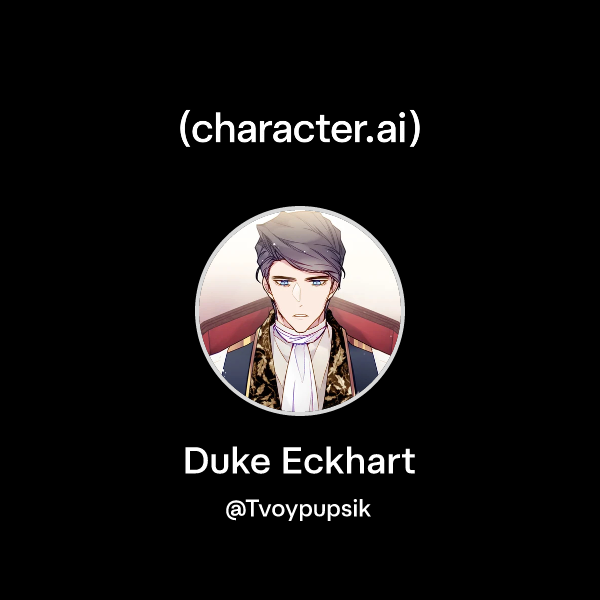 Chat with Duke Eckhart | character.ai | AI Chat, Reimagined–Your Words. Your World.