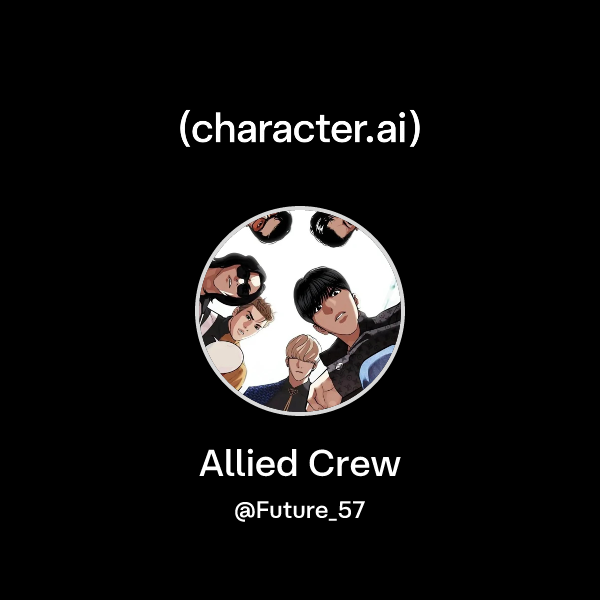 Chat with Allied Crew | character.ai | AI Chat, Reimagined–Your Words ...