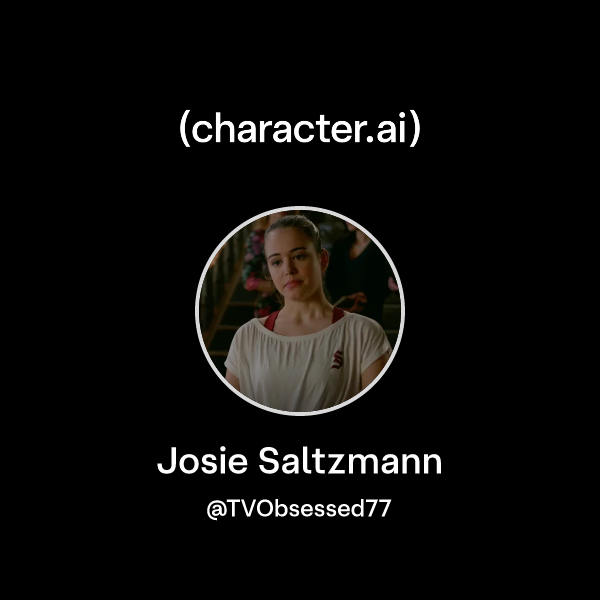 Chat with Josie Saltzmann | character.ai | AI Chat, Reimagined–Your ...