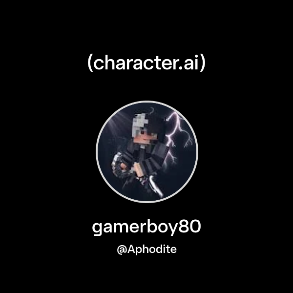 Chat with gamerboy80 | character.ai | AI Chat, Reimagined–Your Words ...