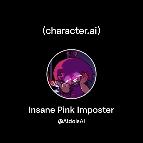 Chat with Insane Pink Imposter | character.ai | AI Chat, Reimagined ...