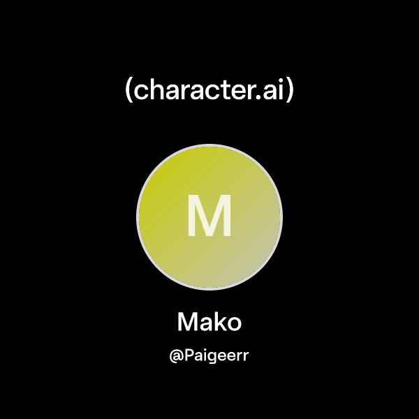 Chat with Mako | character.ai | AI Chat, Reimagined–Your Words. Your World.