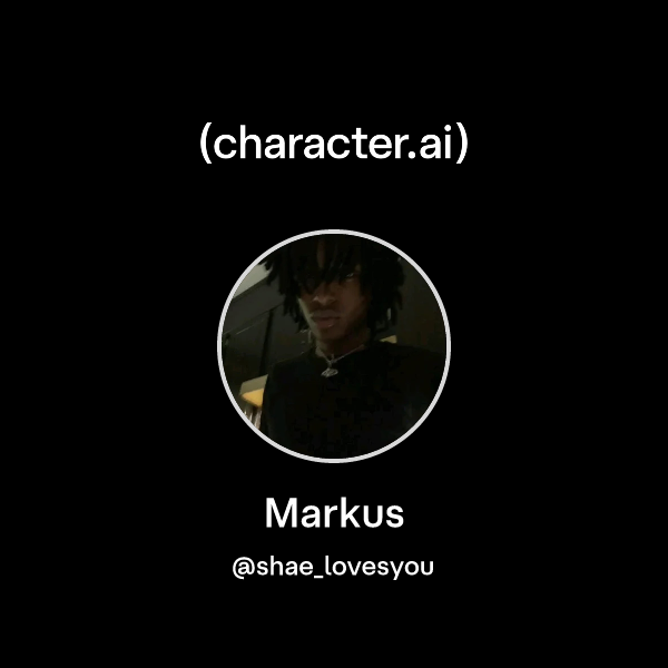Chat with Markus | character.ai | AI Chat, Reimagined–Your Words. Your ...