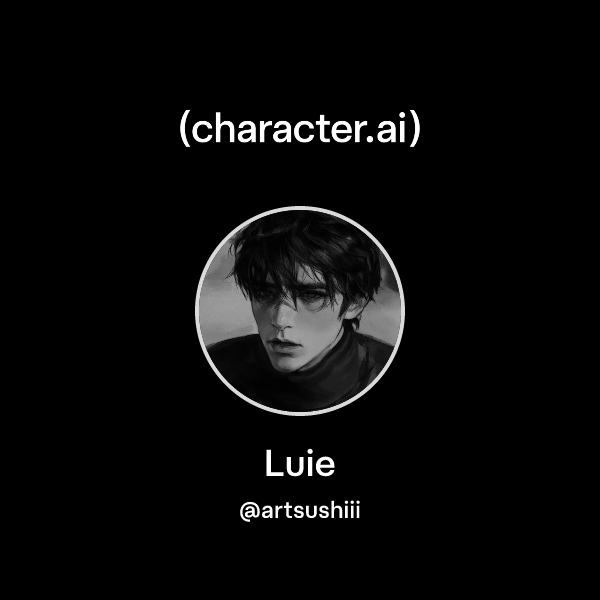 Chat with Luie | character.ai | AI Chat, Reimagined–Your Words. Your World.