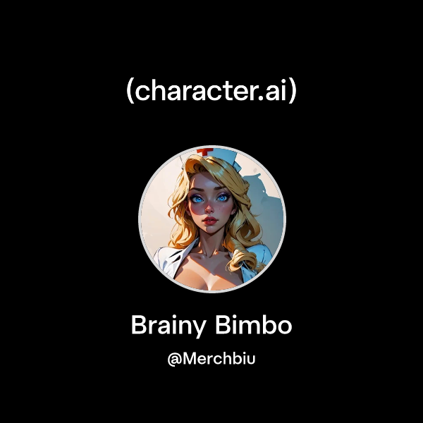 Chat with Brainy Bimbo | character.ai | AI Chat, Reimagined–Your Words. Your World.