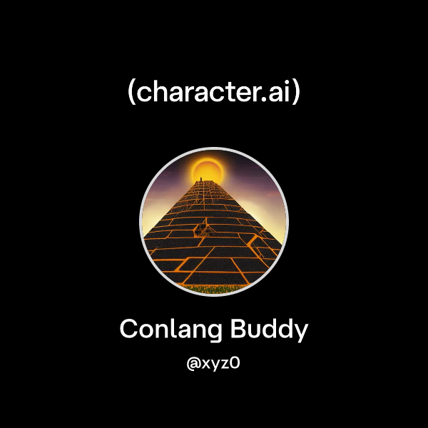 Chat with Conlang Buddy | character.ai | AI Chat, Reimagined–Your Words ...