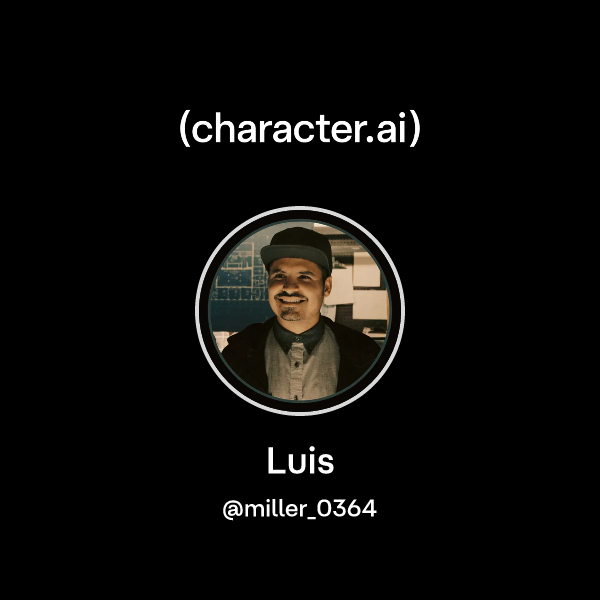 Chat with Luis | character.ai | Personalized AI for every moment of your day