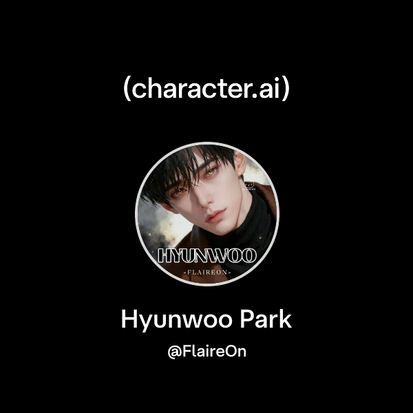 Chat with Hyunwoo Park | character.ai | Personalized AI for every ...