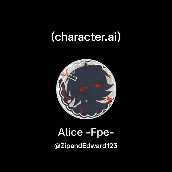 Chat with Alice -Fpe- | character.ai | AI Chat, Reimagined–Your Words ...