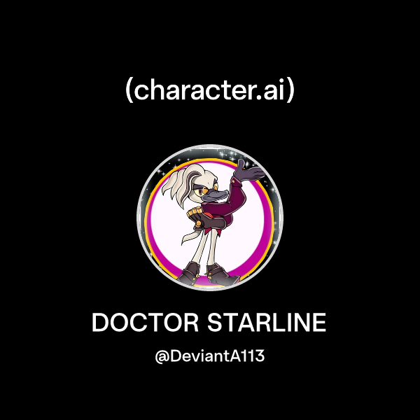 Chat with DOCTOR STARLINE | character.ai | AI Chat, Reimagined–Your ...