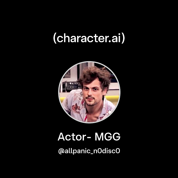 Chat with Actor- MGG | character.ai | AI Chat, Reimagined–Your Words ...