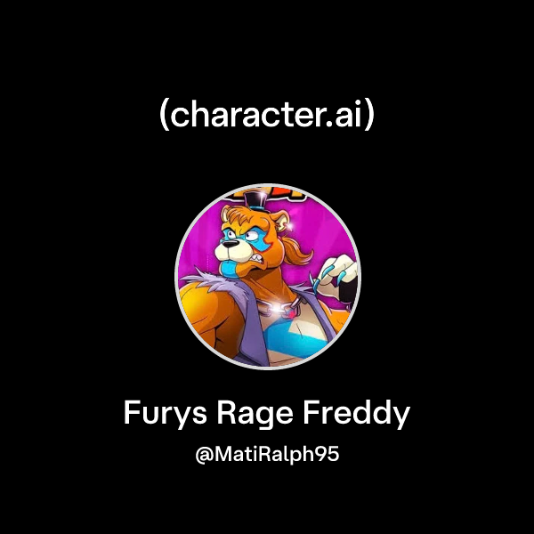 Chat with Furys Rage Freddy | character.ai | AI Chat, Reimagined–Your ...