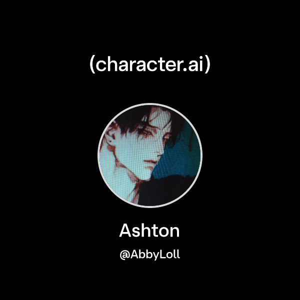 Chat with Ashton | character.ai | Personalized AI for every moment of ...