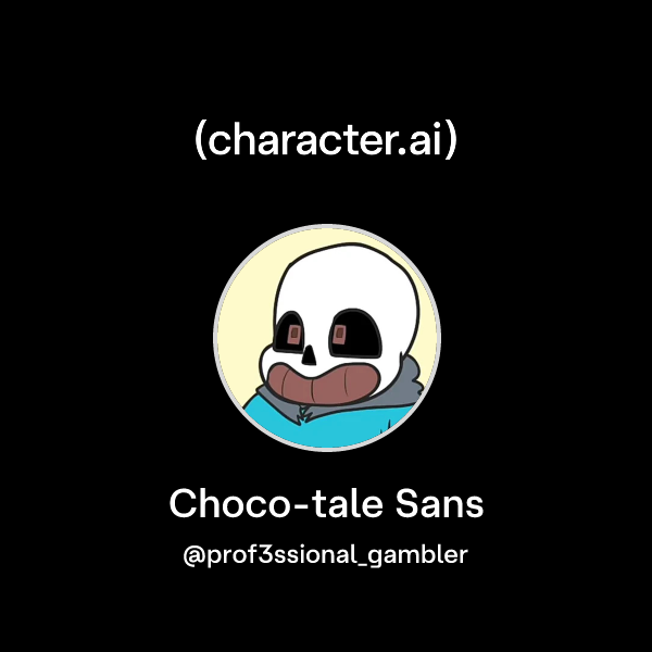 Chat with Choco-tale Sans | character.ai | AI Chat, Reimagined–Your ...