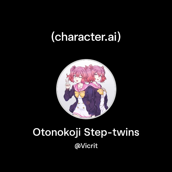 Chat with Otonokoji Step-twins | character.ai | AI Chat, Reimagined ...