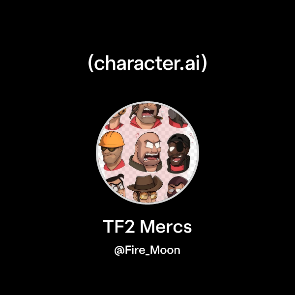 Chat with TF2 Mercs | character.ai | AI Chat, Reimagined–Your Words ...