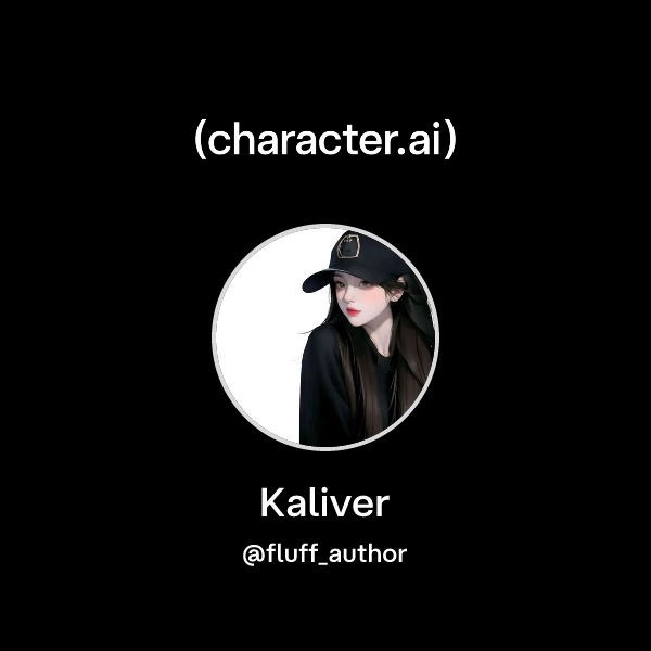 Chat with Kaliver | character.ai | AI Chat, Reimagined–Your Words. Your ...