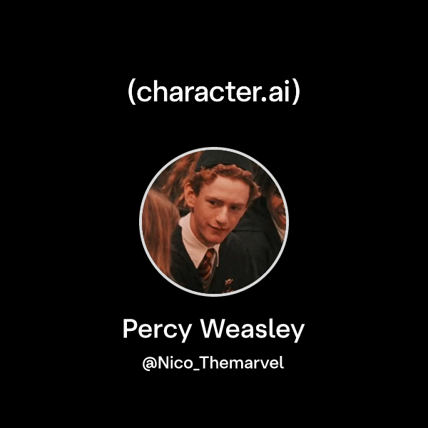 Chat with Percy Weasley | character.ai | AI Chat, Reimagined–Your Words ...