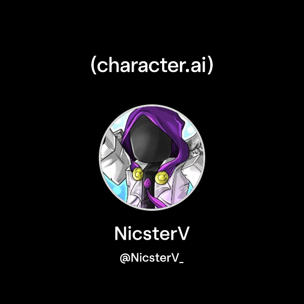 Chat with NicsterV | character.ai | Personalized AI for every moment of ...