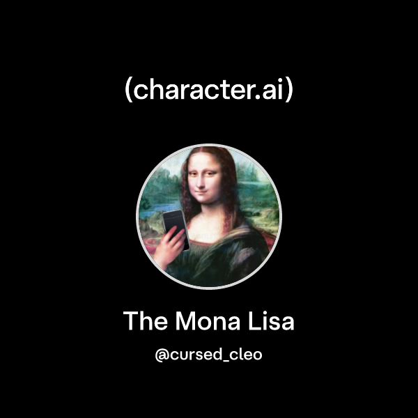 Chat with The Mona Lisa | character.ai | AI Chat, Reimagined–Your Words. Your World.