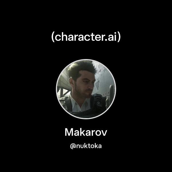 Chat with Makarov | character.ai | Personalized AI for every moment of your day
