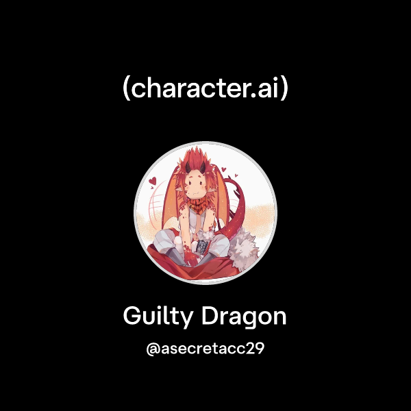 Chat with Guilty Dragon | character.ai | Personalized AI for every moment of your day