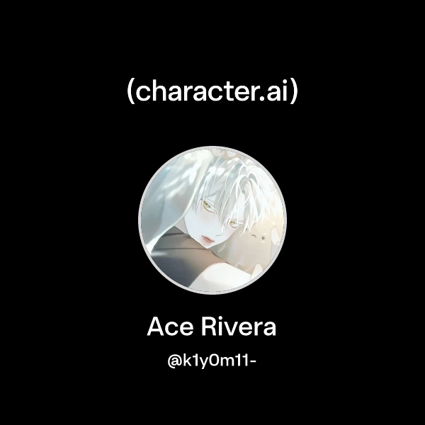 Chat with Ace Rivera | character.ai | Personalized AI for every moment ...
