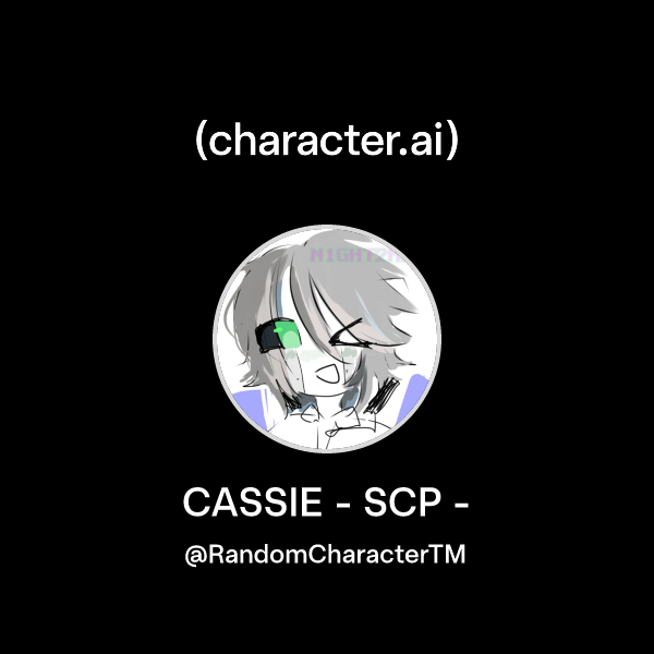 Chat with CASSIE - SCP - | character.ai | Personalized AI for every ...